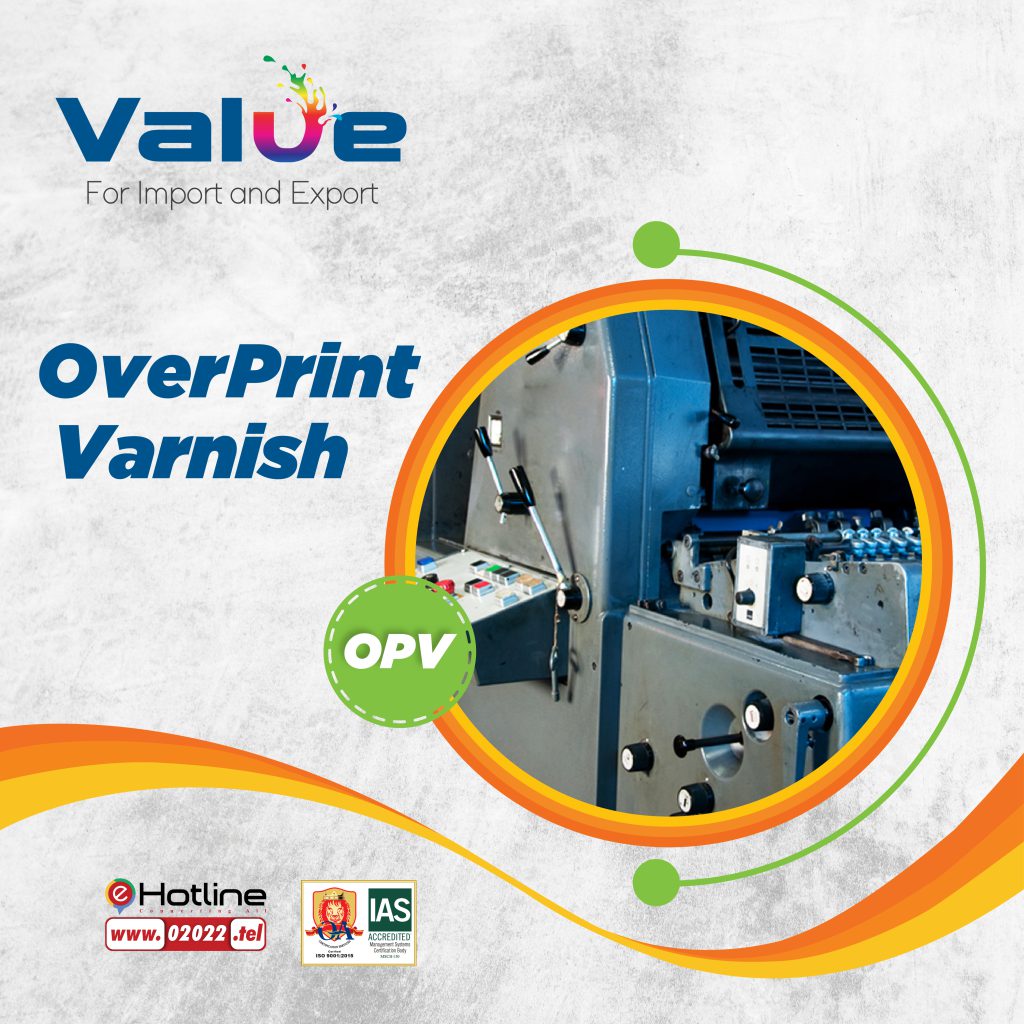 Overprint Varnishes – Value Overprint Varnishes – Value
